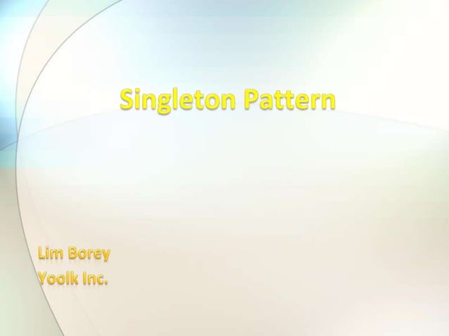Singleton Pattern | PPTX