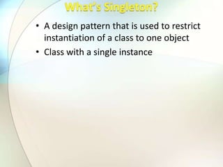 Singleton Pattern | PPTX