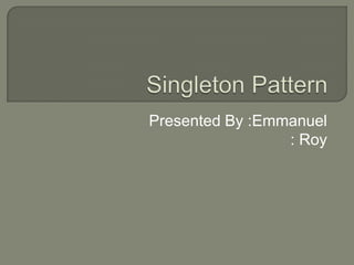 Singleton pattern | PPT