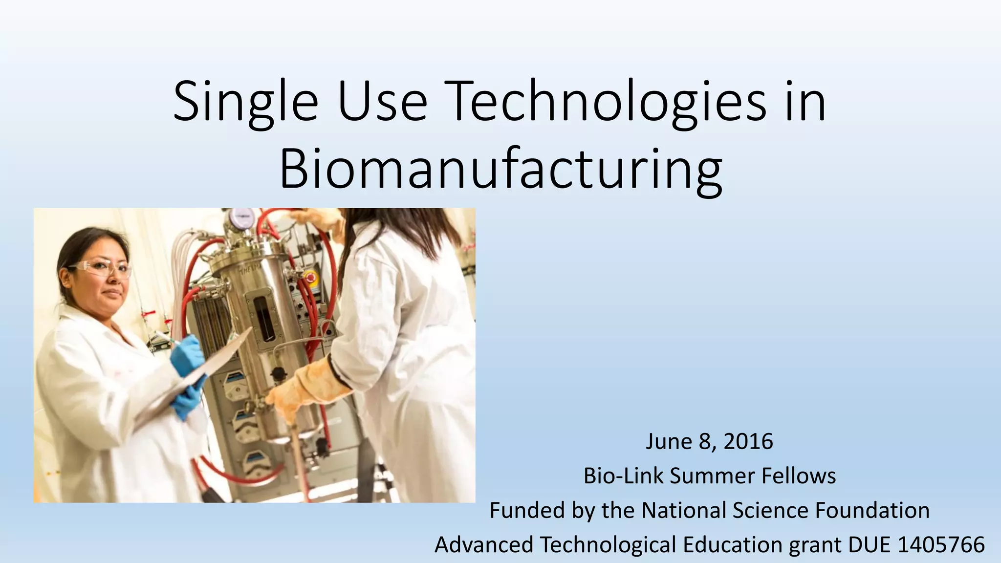 Single use technologies in biomanufacturing | PDF