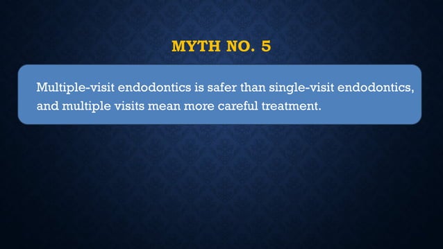 Single Visit vs multiple visit Endodontics.pptx | Dental Health ...