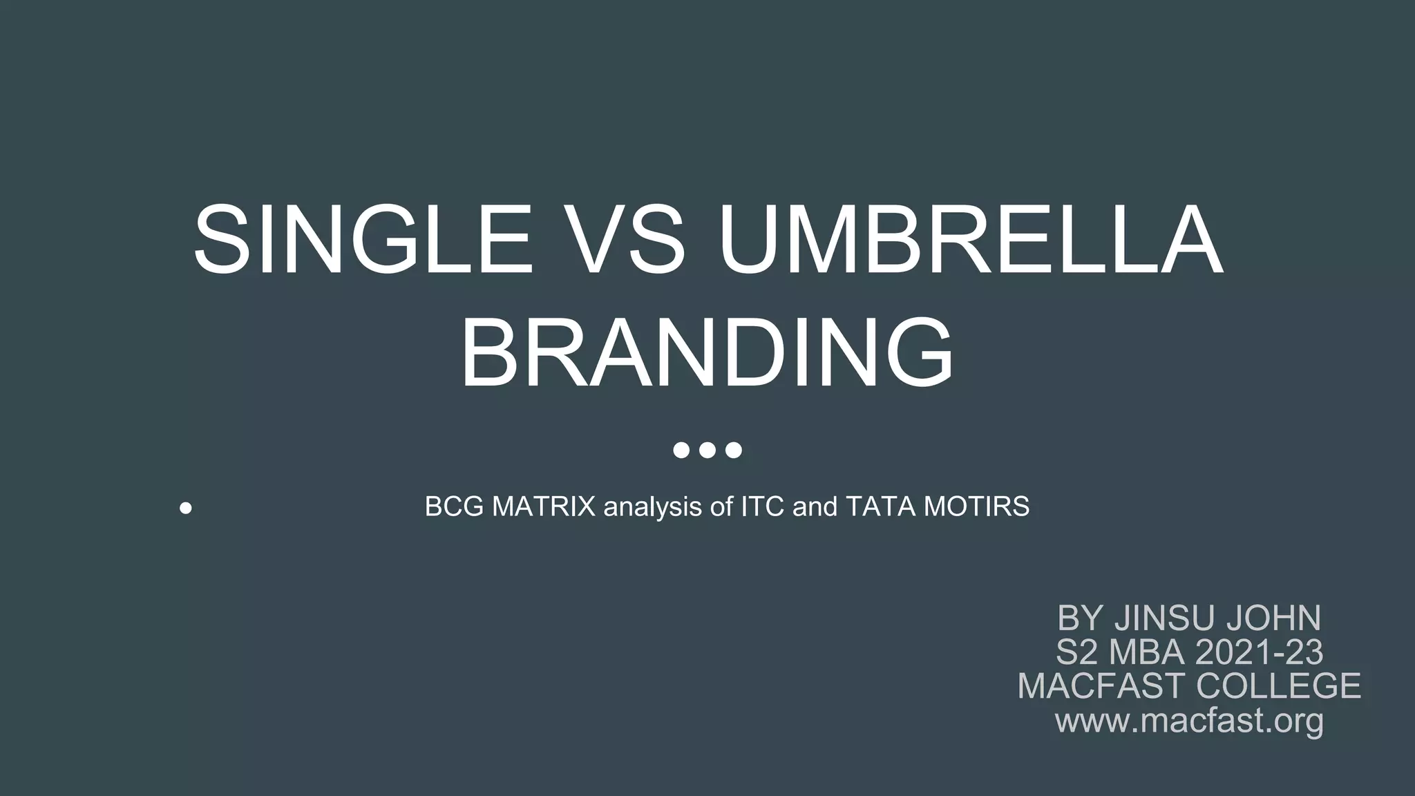 SINGLE VS UMBRELLA BRANDING.pptx