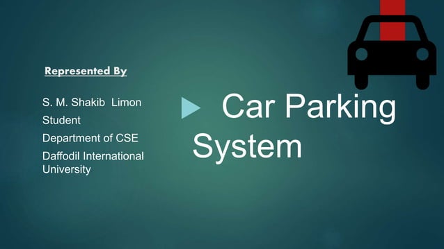 Car Parking System (Singly linked list ) | PPTX | Technology & Computing