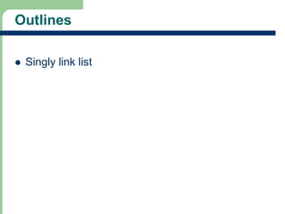 Singly link list | PPT