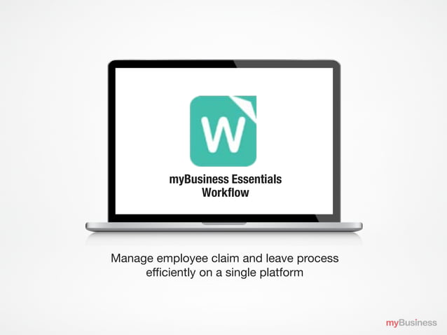 Go paperless. Manage leave and claims with Essentials Workflow | PPT