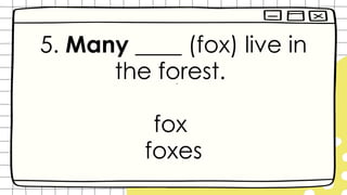 SINGULAR AND PLURAL NOUNS and examples.. | PPT