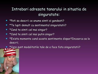 Singuratatea | PPT