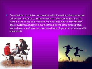 Singuratatea | PPT
