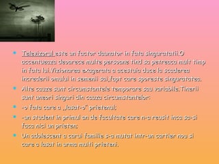 Singuratatea | PPT
