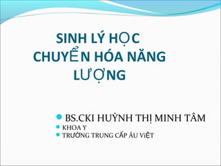 Sinh lý chuyen hoa nang luong | PPT
