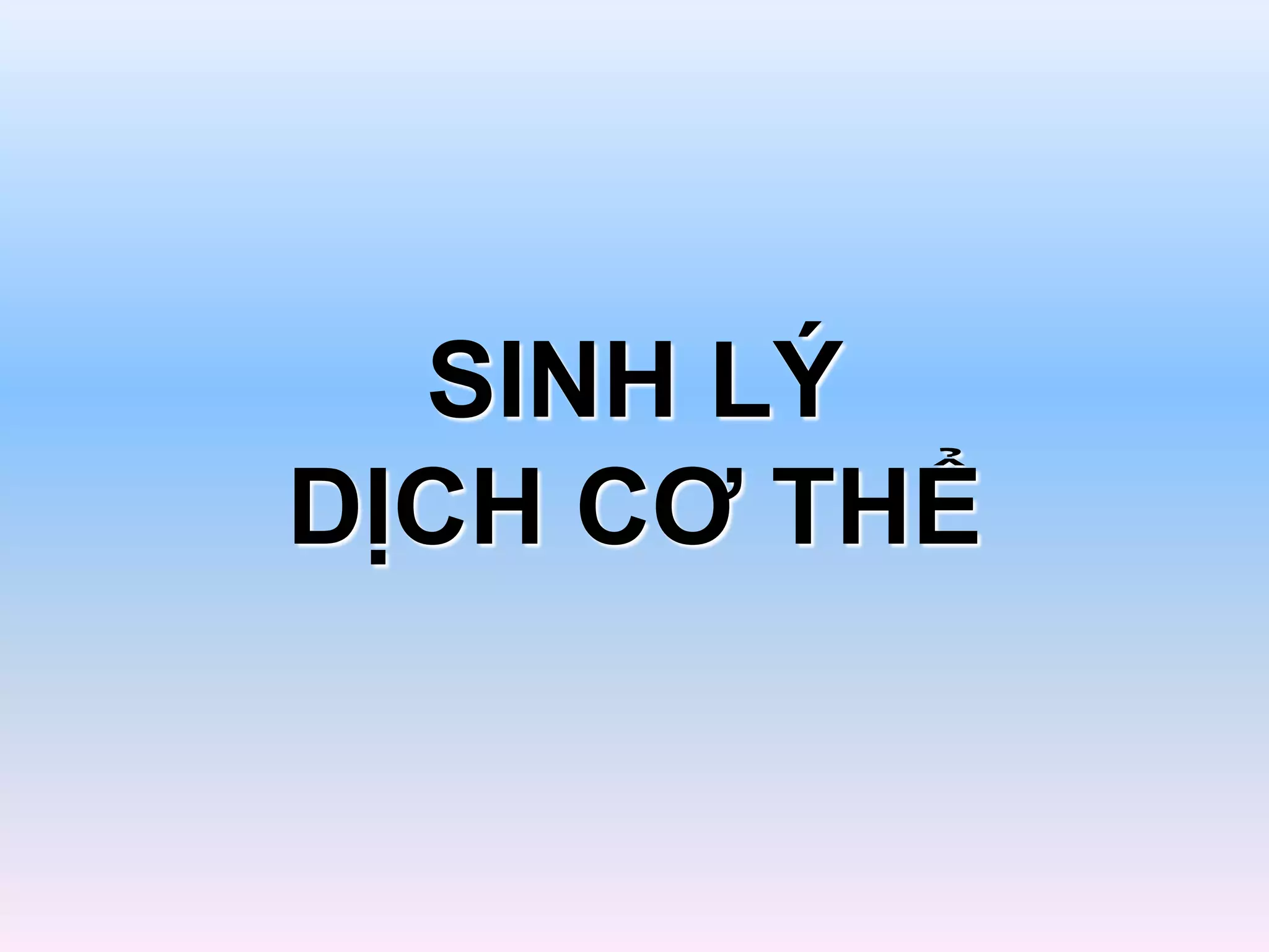 Sinh lý dịch cơ thể | PPT
