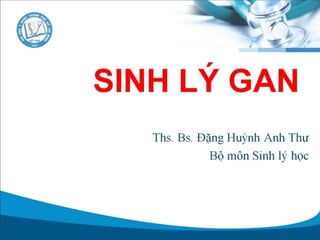 Sinh Lý Gan | PPTX