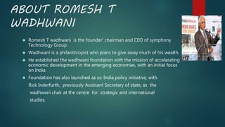 ROMESH T WADHWANI | PPTX