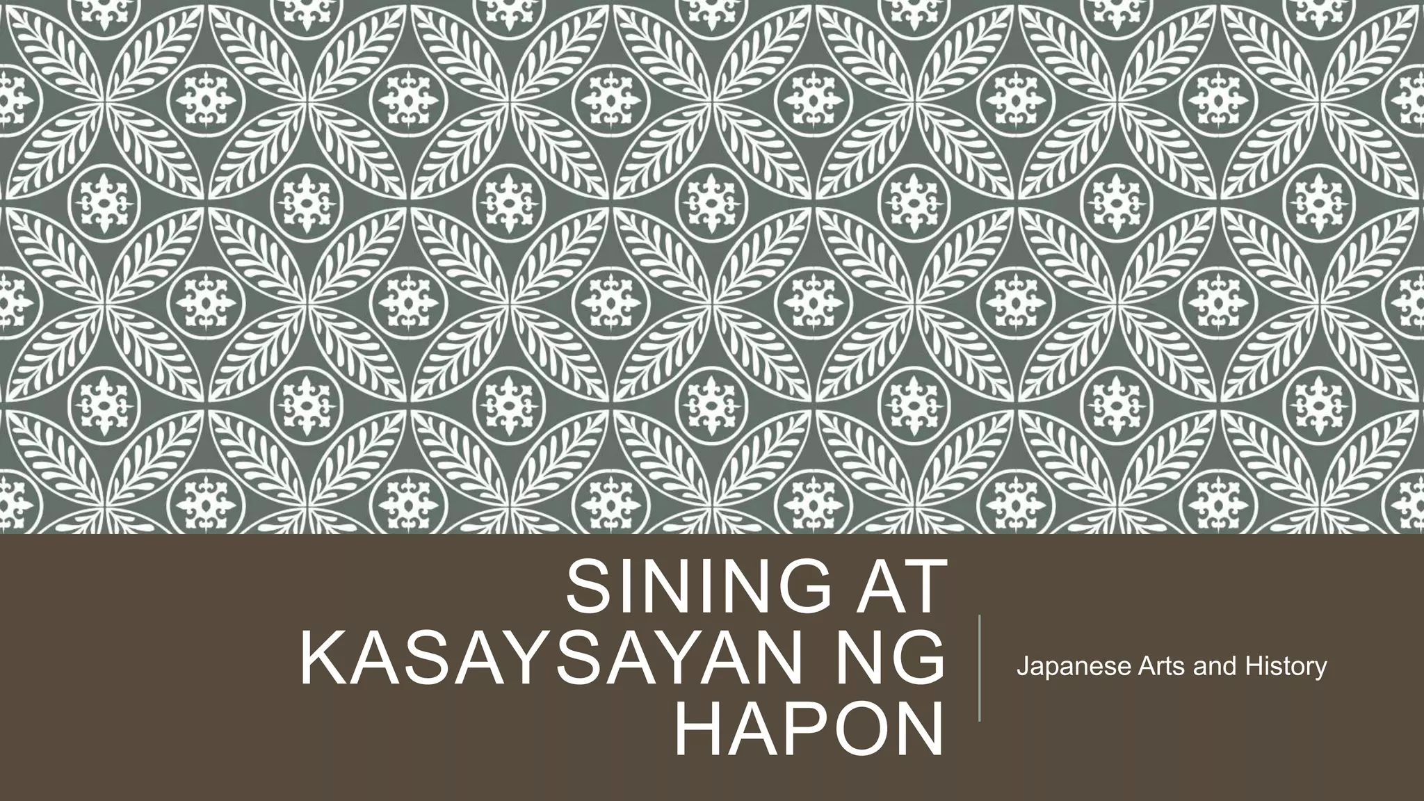 Sining at kasaysayan ng hapon | PPTX