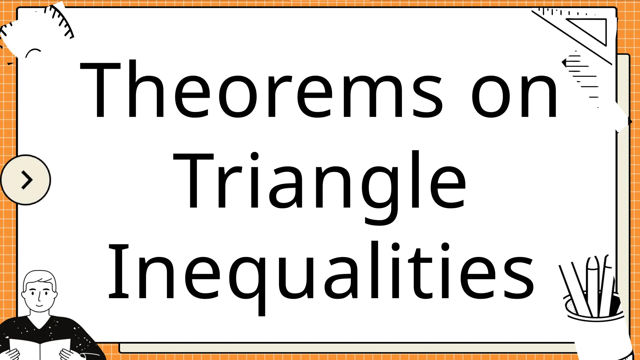 Week_1_(Triangle_Inequality-Exterior_Angle_Theorem).pptx