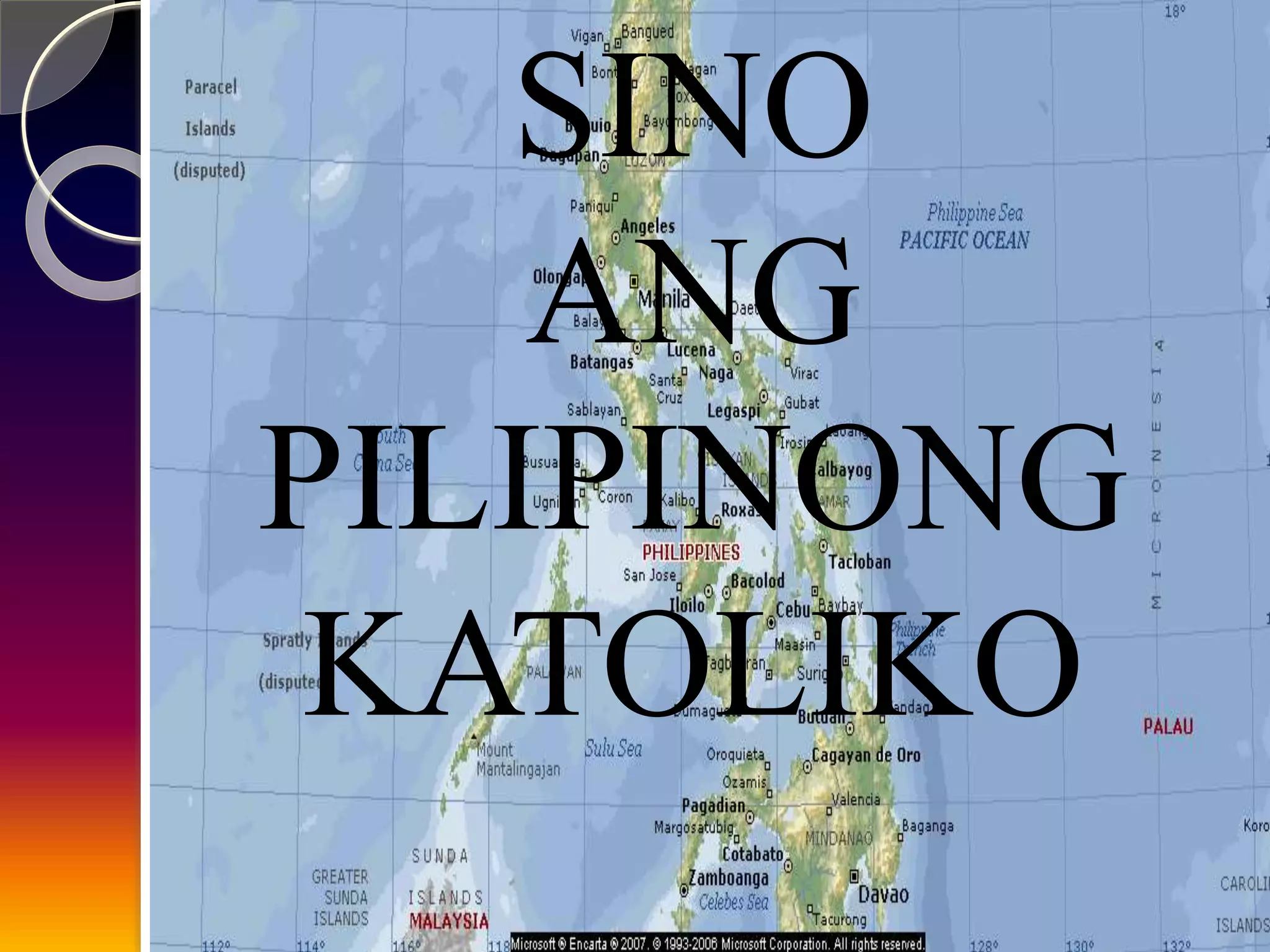 Sino ang pilipinong katoliko? | PPTX