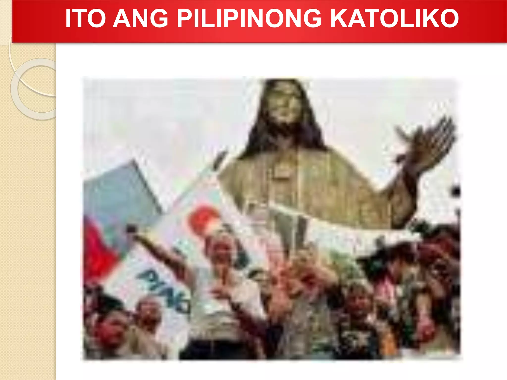 Sino ang pilipinong katoliko? | PPTX