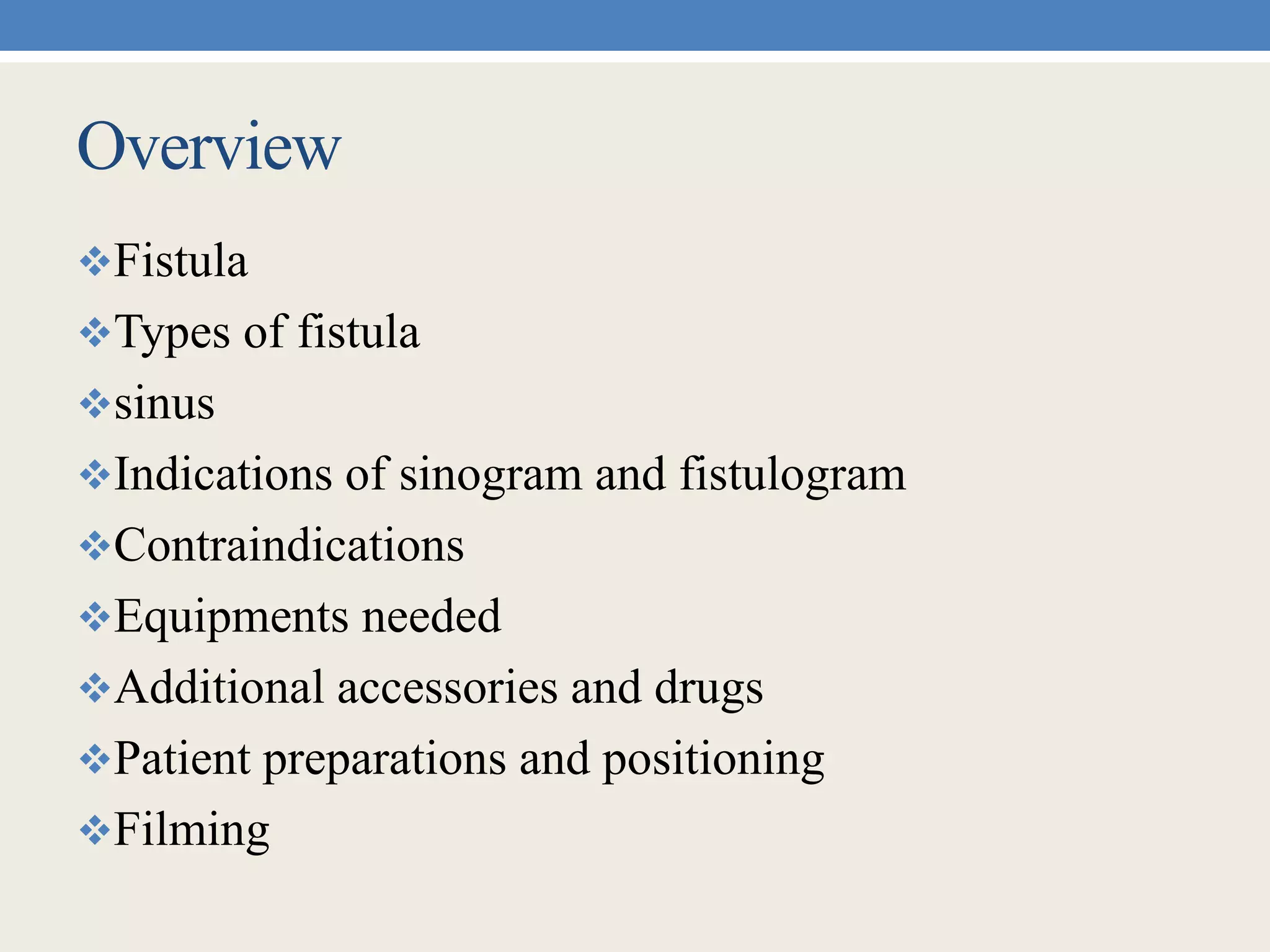 Sinogram and fistulogram | PPTX