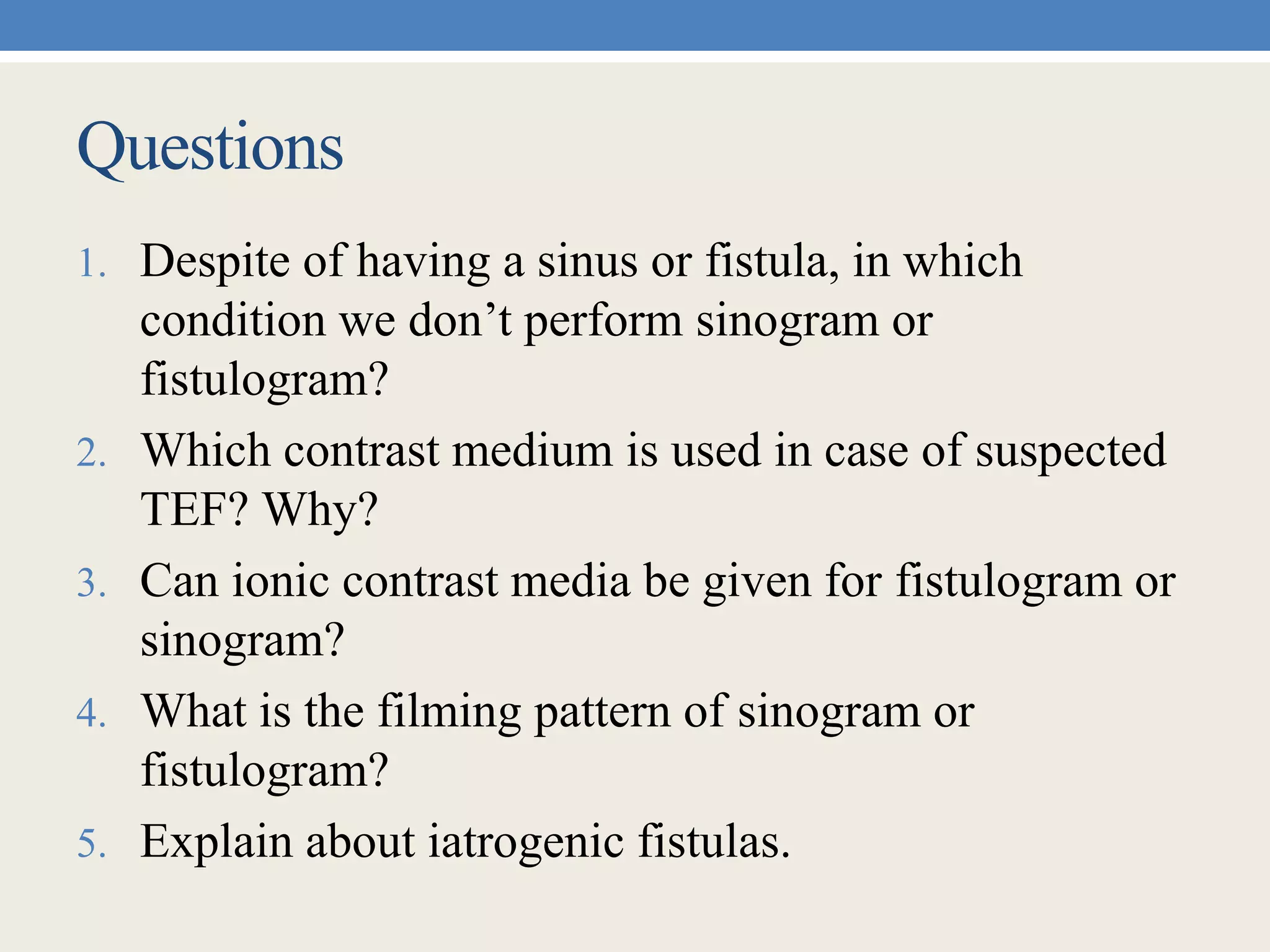 Sinogram and fistulogram | PPTX