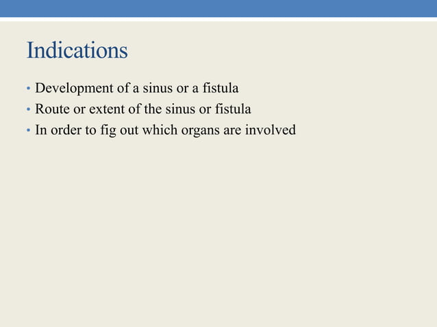 Sinogram and fistulogram | PPTX