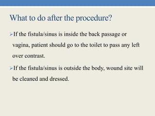 Sinogram and fistulogram | PPTX