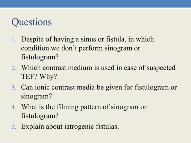 Sinogram and fistulogram | PPTX
