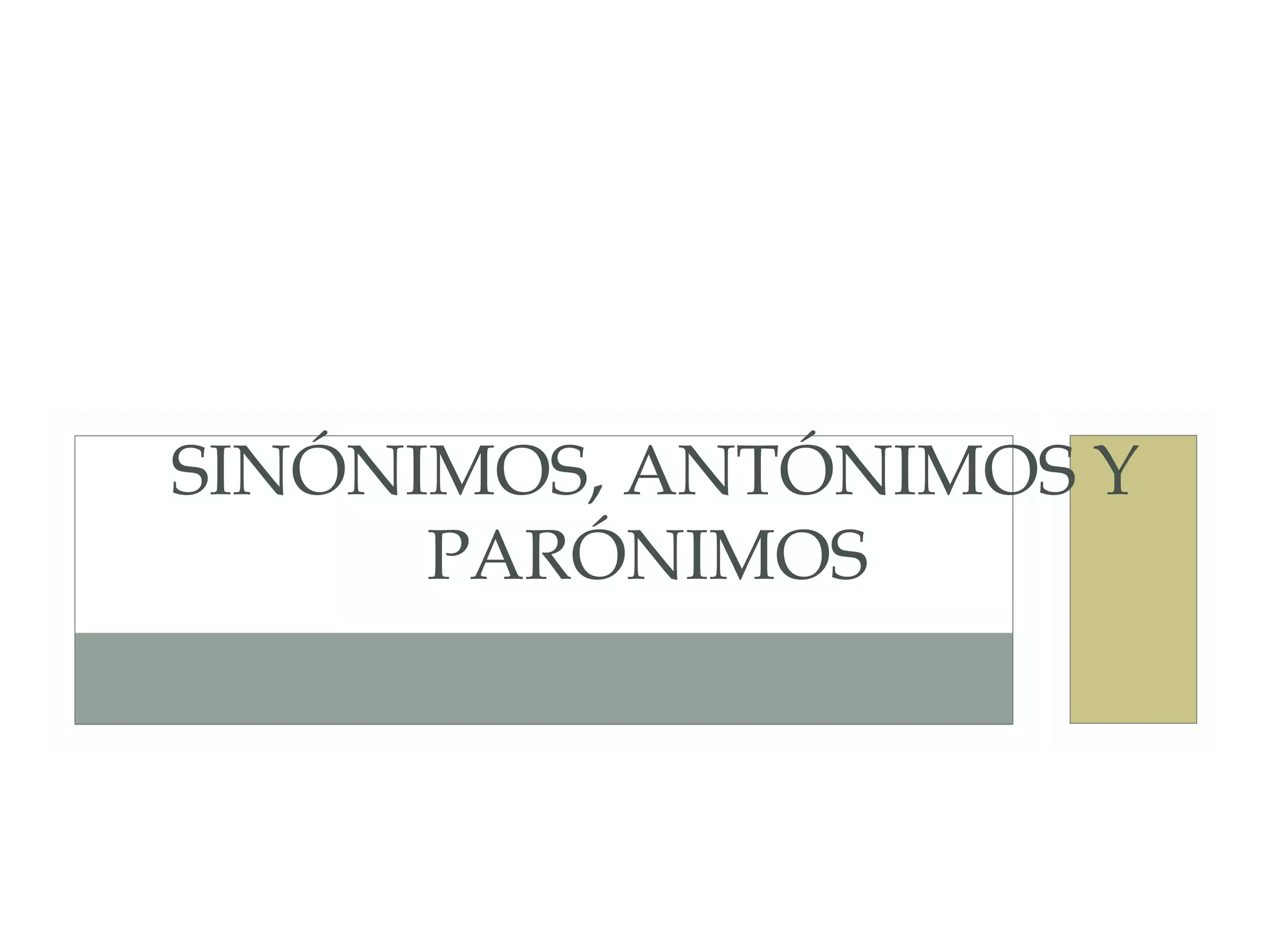 Sinonimos y antonimos | PPT