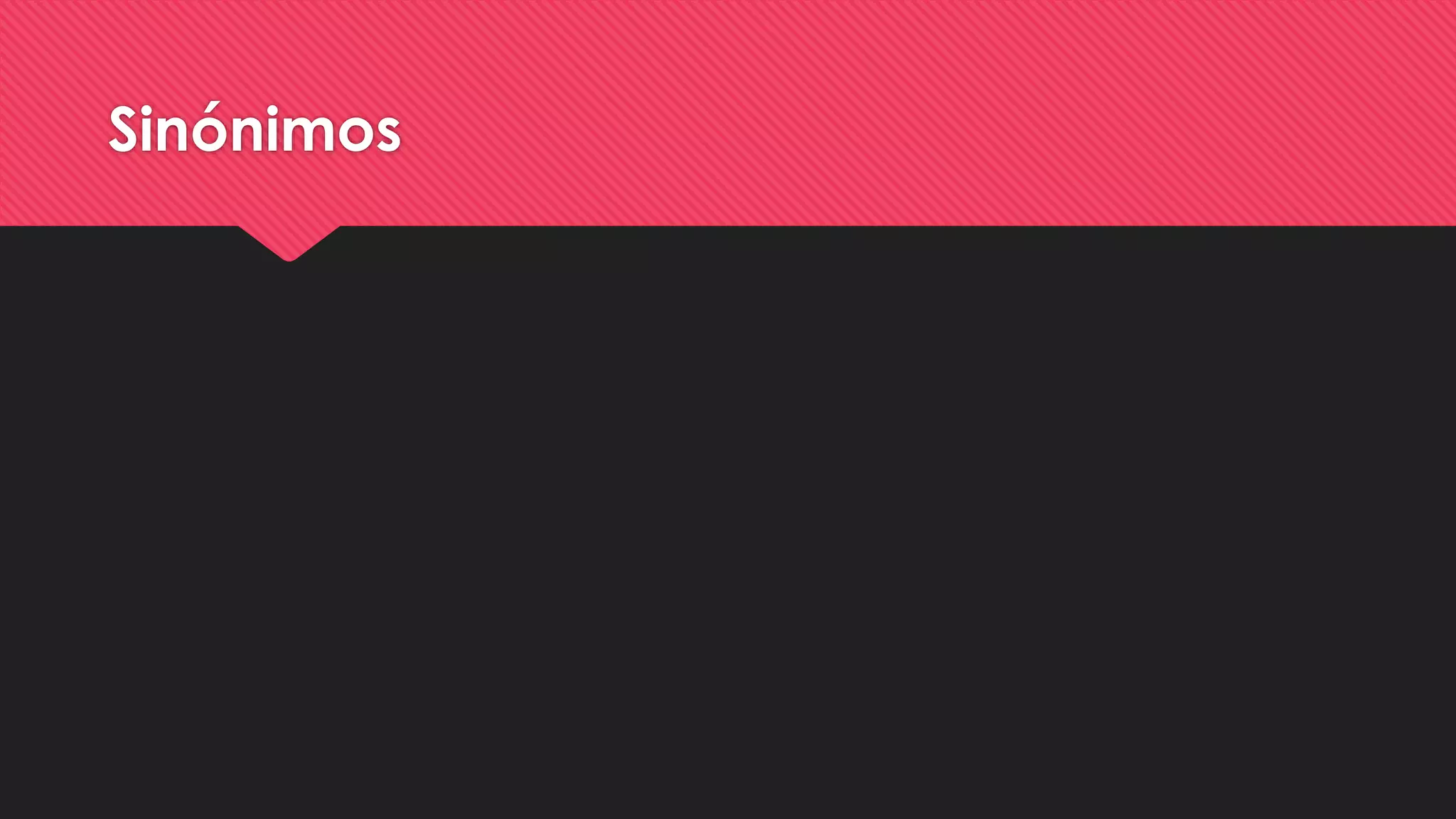 Sinonimos y antonimos | PPT