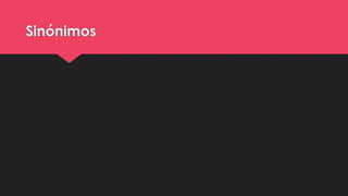 Sinonimos y antonimos | PPT