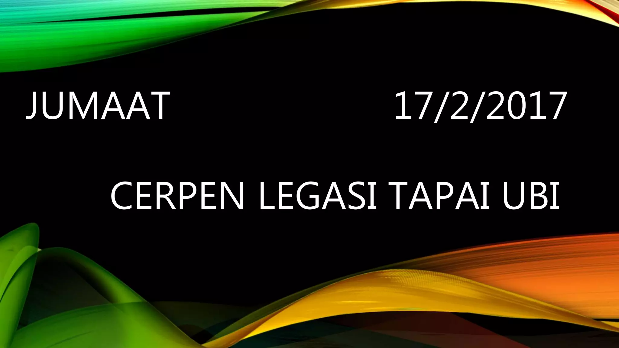 Sinopsis cerpen legasi tapai ubi | PPTX