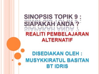 Sinopsis topik 9 | PPT