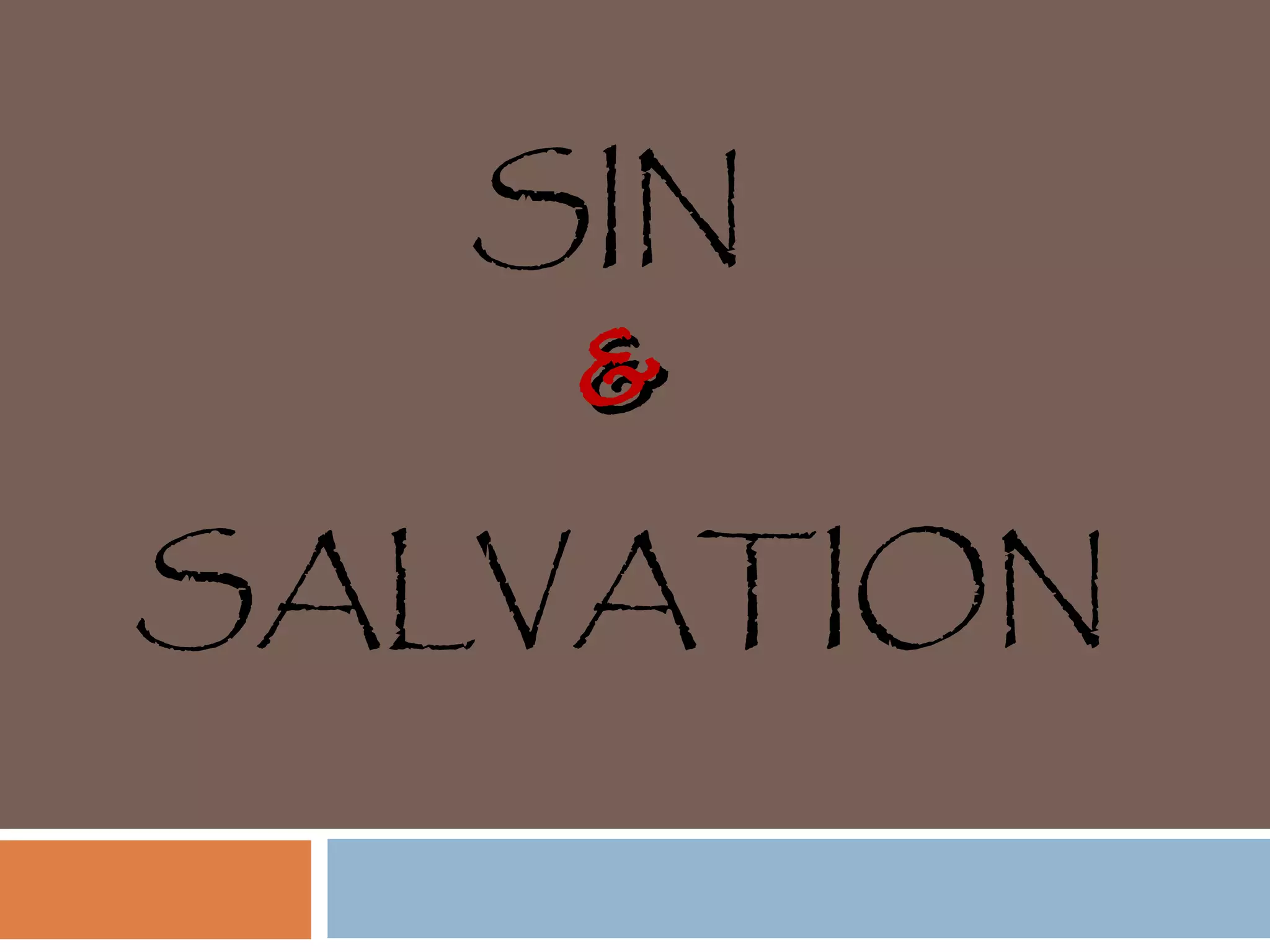 Sin and Salvation | PPT