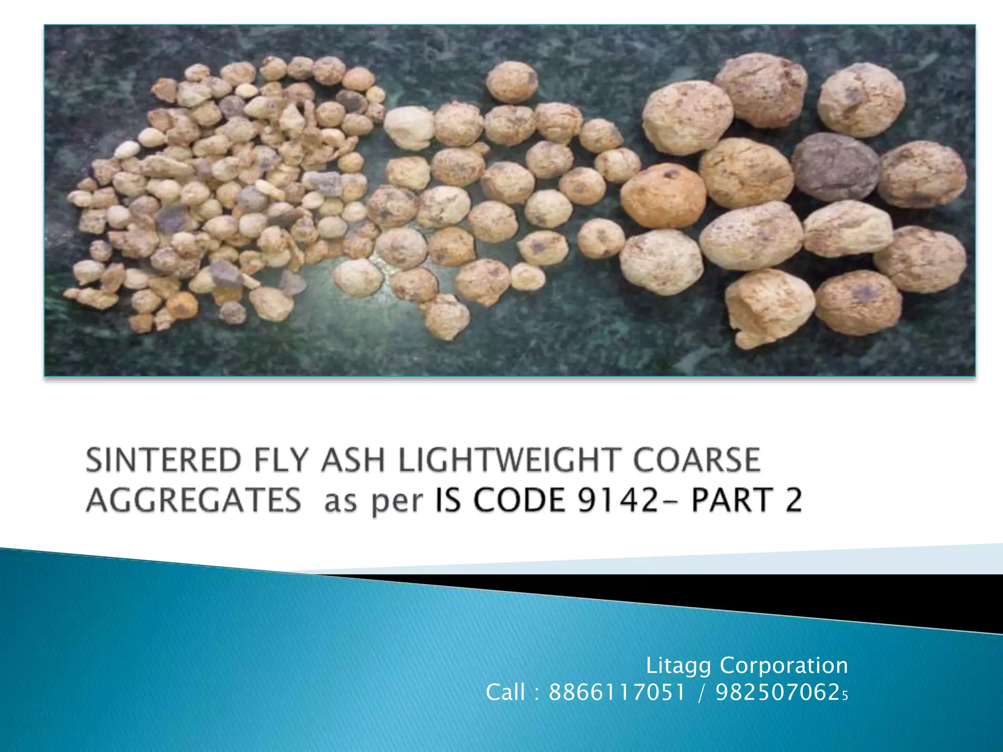 Sintered fly ash lightweight coarse aggregates (sintagg) | PPT
