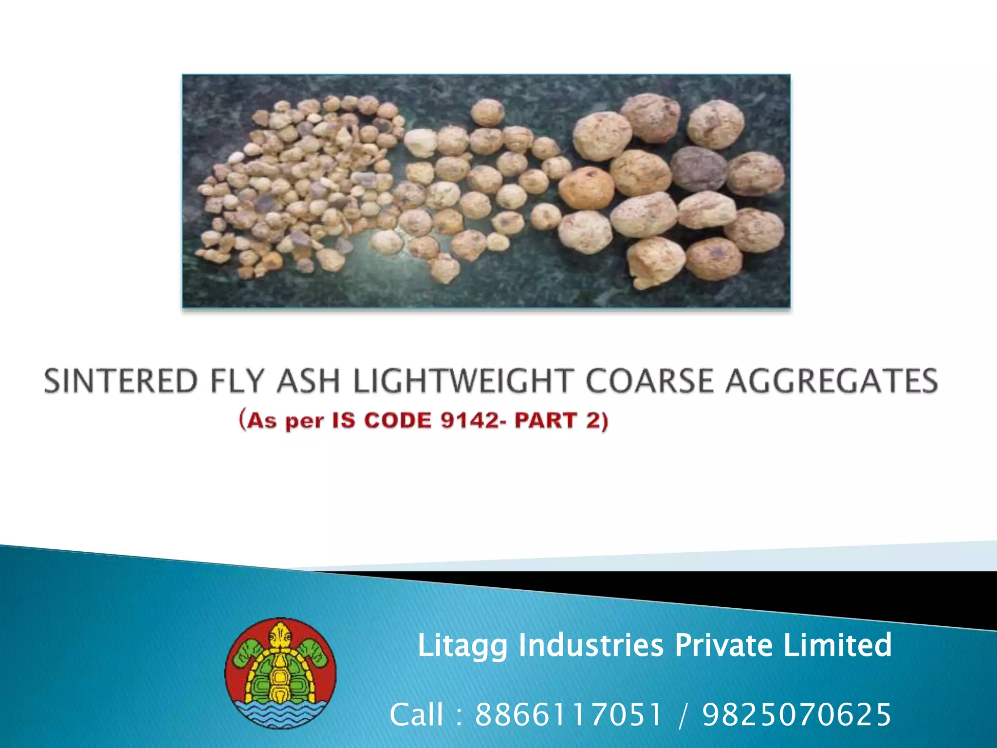 SINTAGG- Sintered Fly Ash Lightweight Aggregates | PPTX
