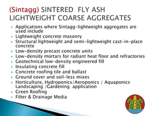 SINTAGG- Sintered Fly Ash Lightweight Aggregates | PPTX