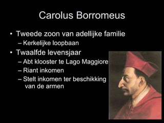 Sint Carolus Borromeus | PPT