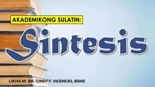 PAGSULAT NG SINTESIS.pdf......................... | PDF