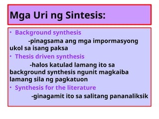 kahulugan, katangian at pagsulat ng sintesis | PPTX