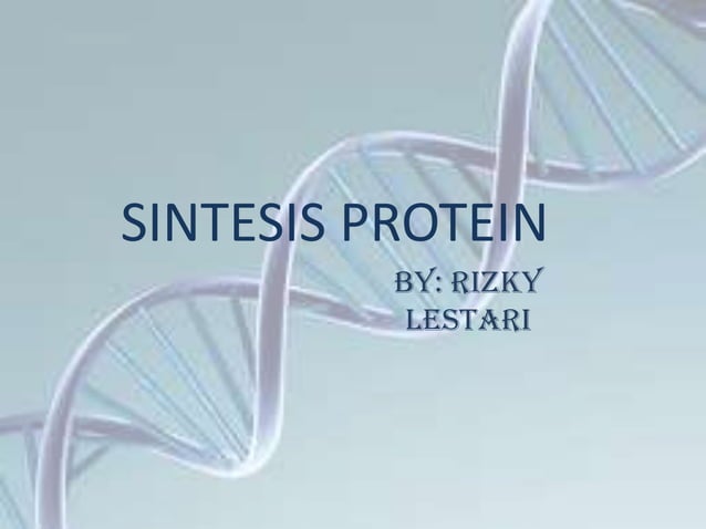 Sintesis protein | PPTX