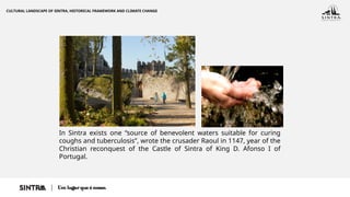 G2.9 - Cultural landscape of Sintra, historical framework and climate ...