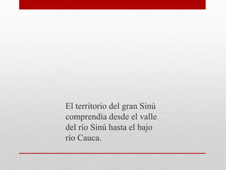 Cultura Sinu | PPTX