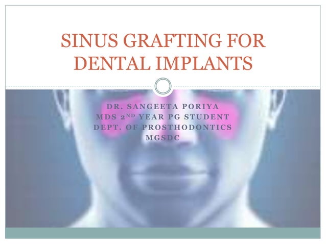 Sinus Lift with implant placement-surgical approach | PPTX