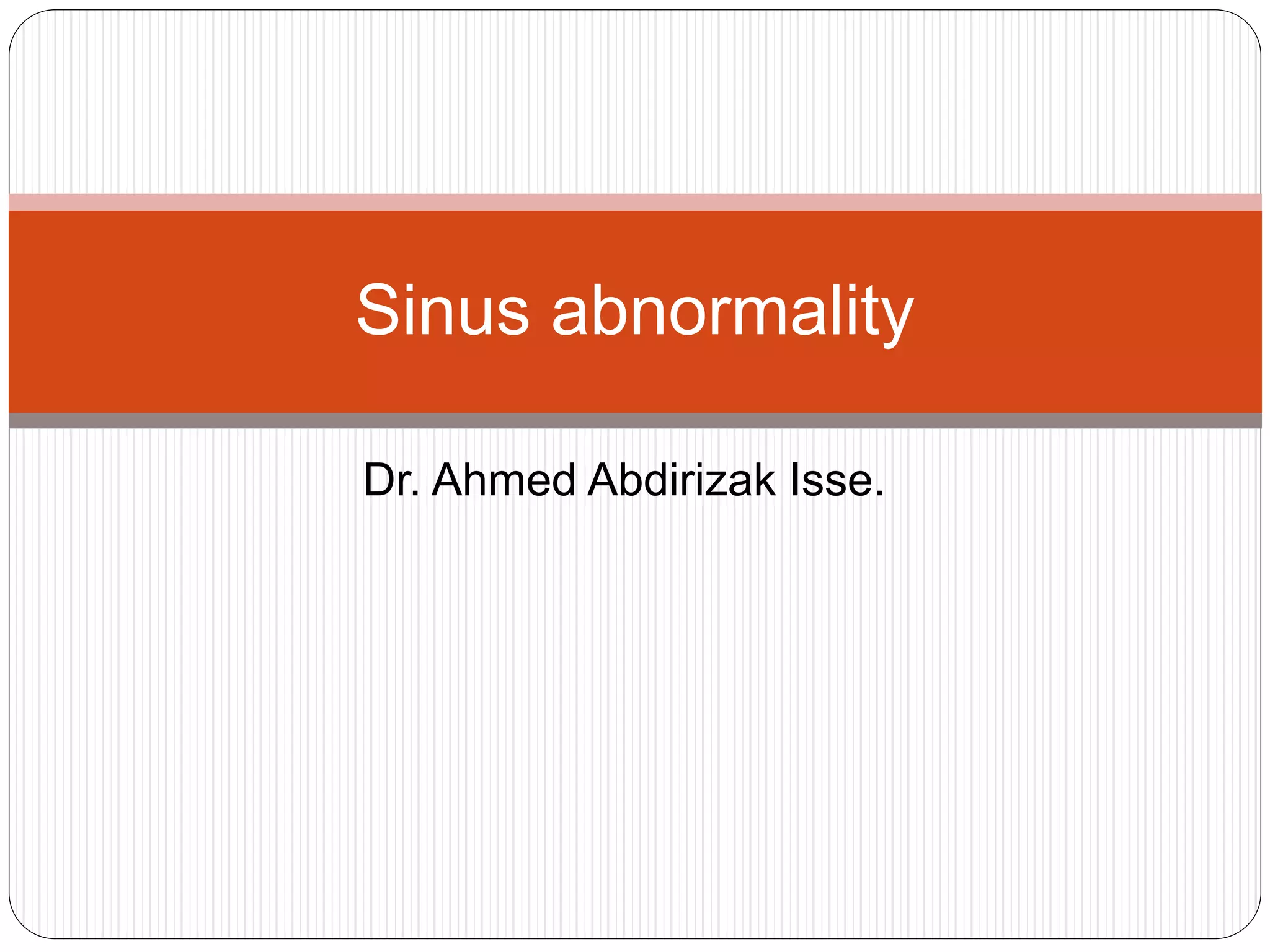Sinus abnormality.pptx