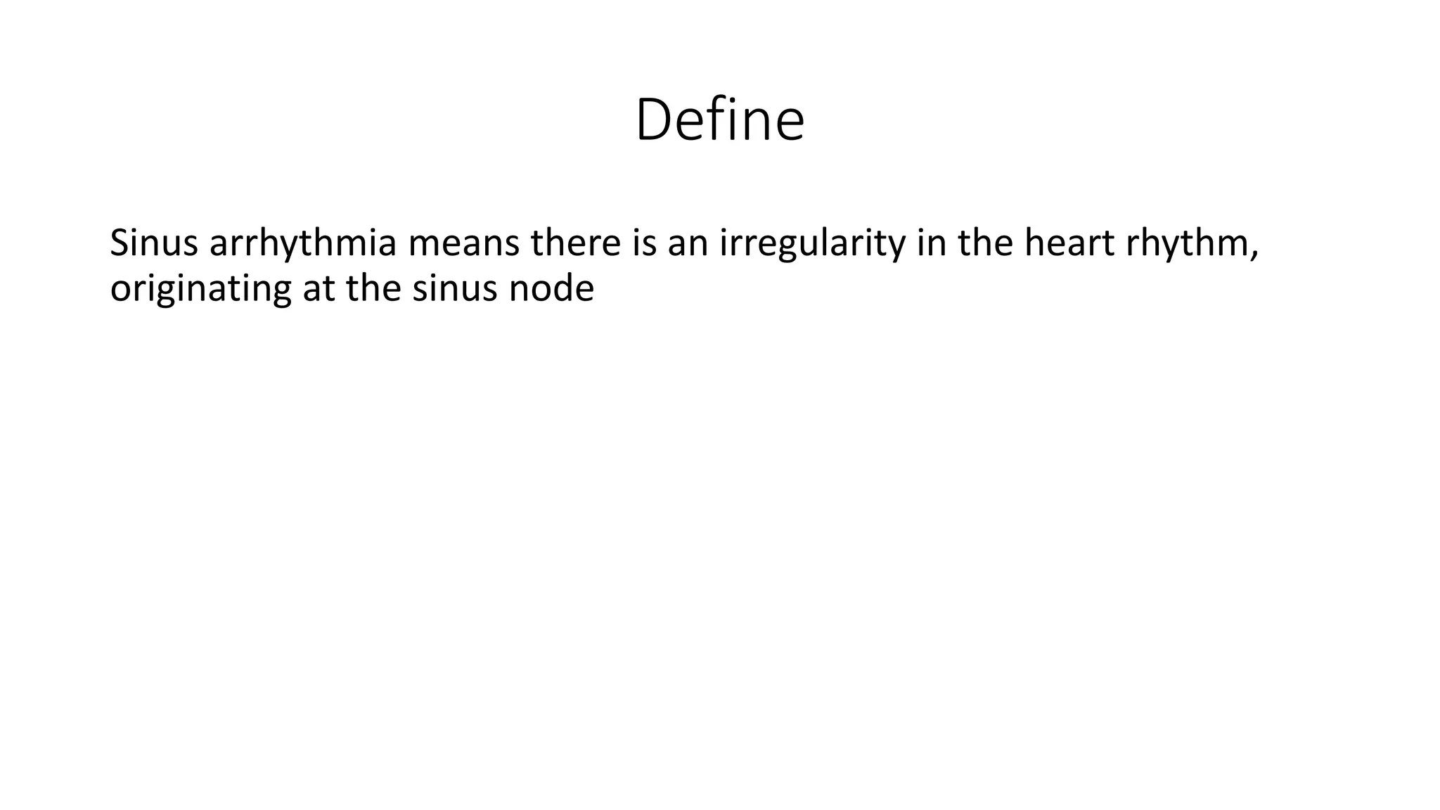 Sinus arrhythmia | PPTX
