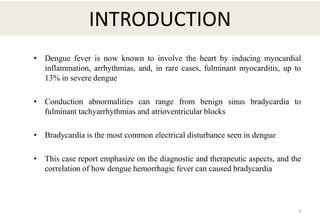 Sinus Bradicardia on grade II dengue hemorragic fever.pptx