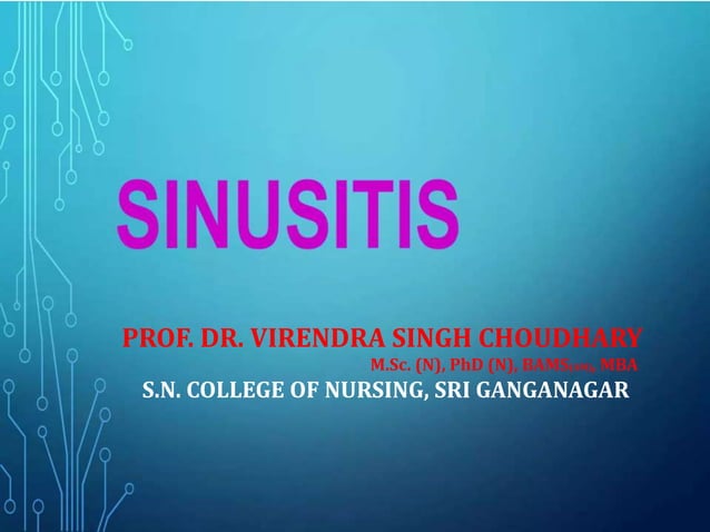 SINUSITIS for BSc Nursing 3 Year Students | PPTX | Medical Health