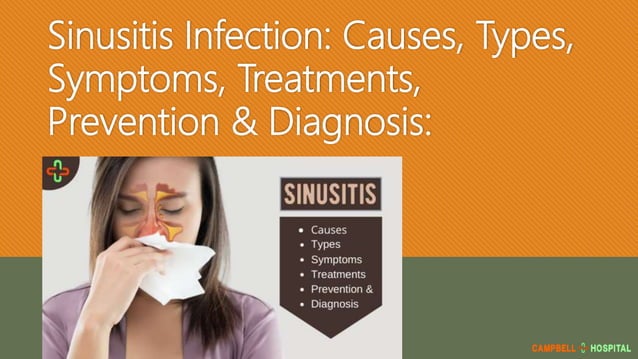 Sinusitis Infection: Causes, Types, Symptoms, Treatments, Prevention & Diagnosis | PPT