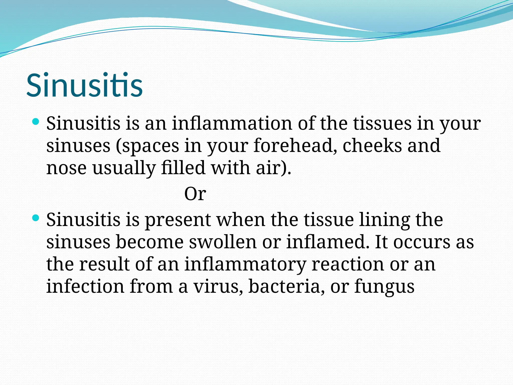 sinusitis indication pathophysiology ,diagnosis | PPTX