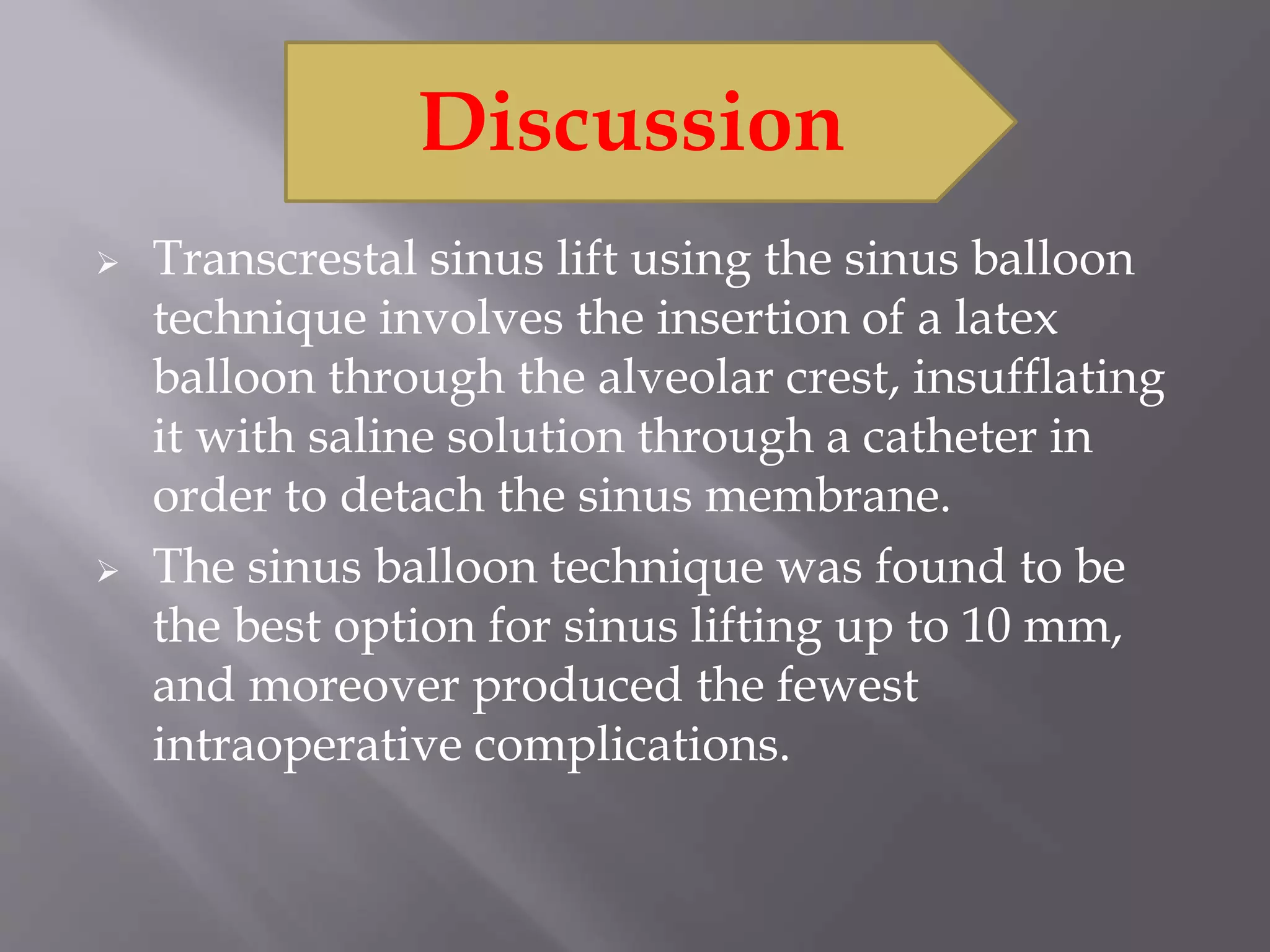 transcrestal sinus lift with implant placement-balloon technique | PPTX | Ear, Nose and Throat ...