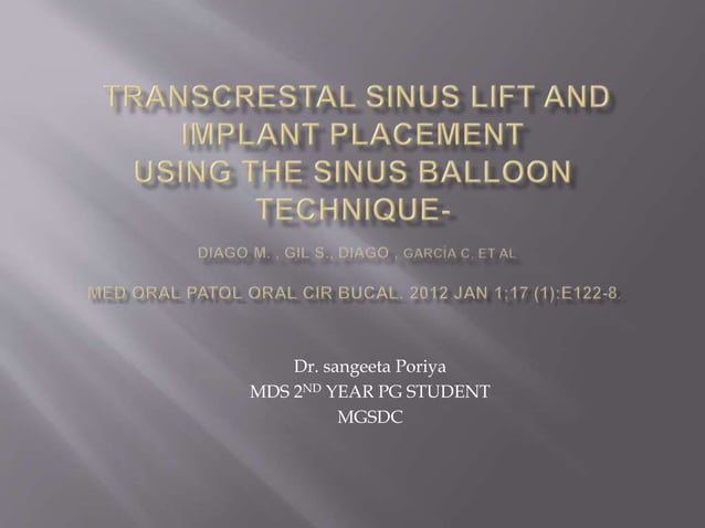 transcrestal sinus lift with implant placement-balloon technique | PPTX ...